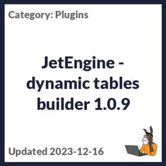 JetEngine - dynamic tables builder 1.0.9 - EffectIO